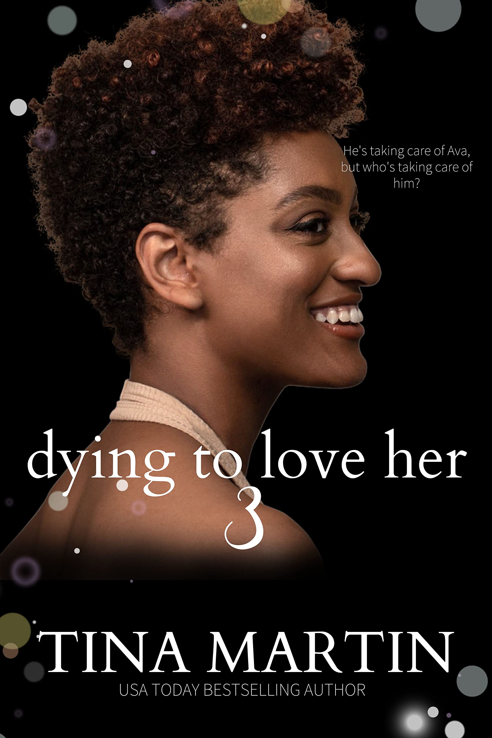 Dying to Love Her 3 (Andre & Ava) by Tina Martin | Goodreads
