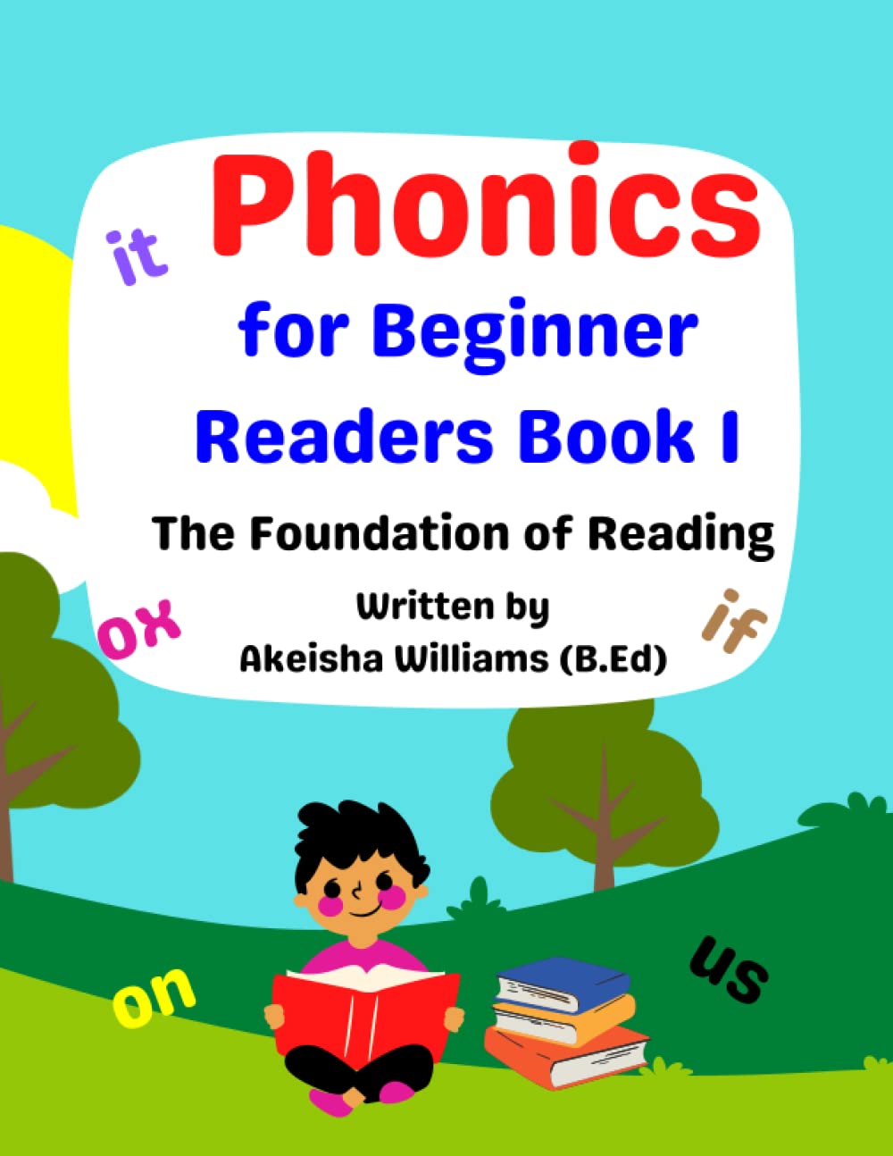 Phonics For Beginner Readers: The Foundation Of Reading Book 1 by Ms ...