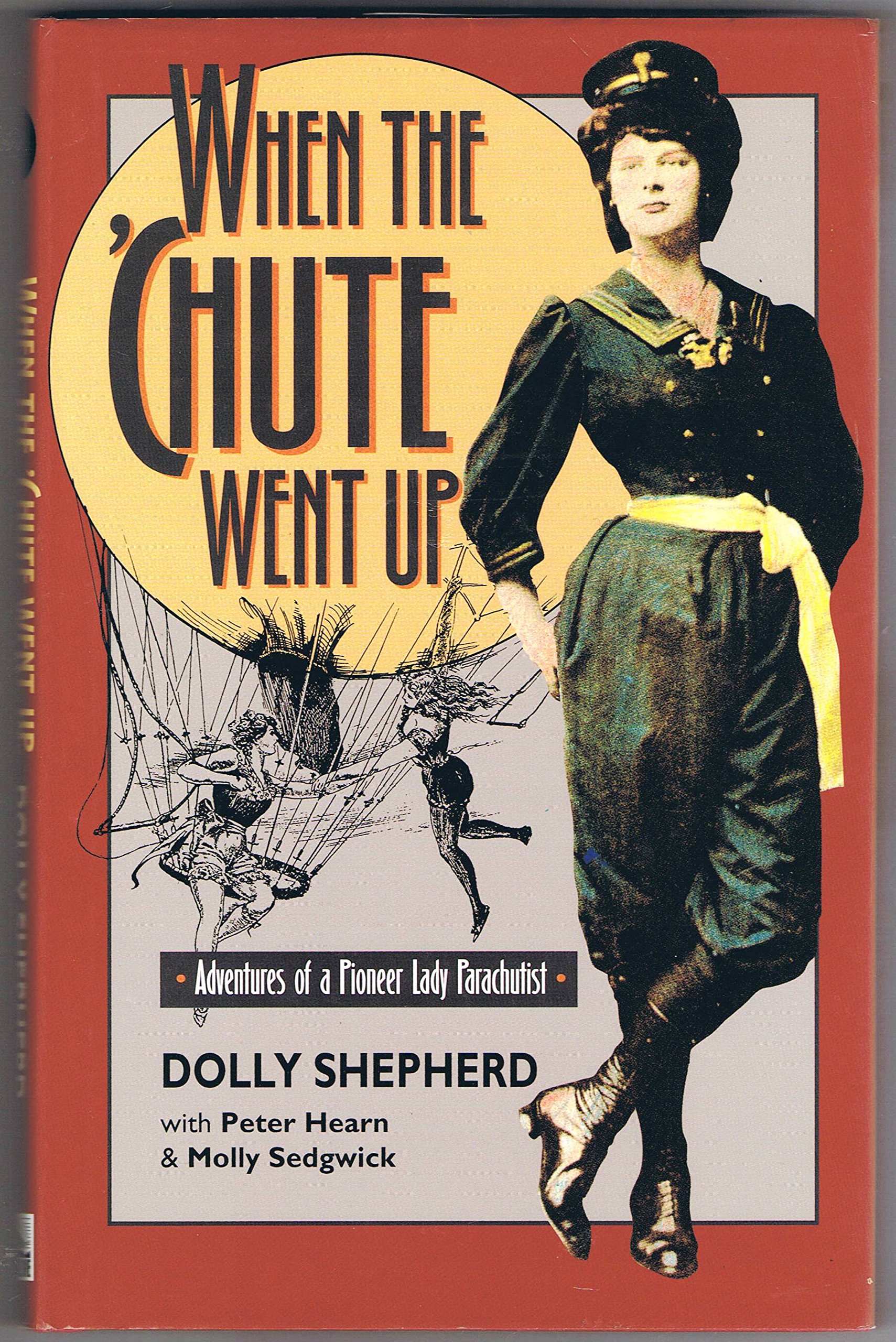When The 'Chute Went Up: The Adventures of an Edwardian Lady ...