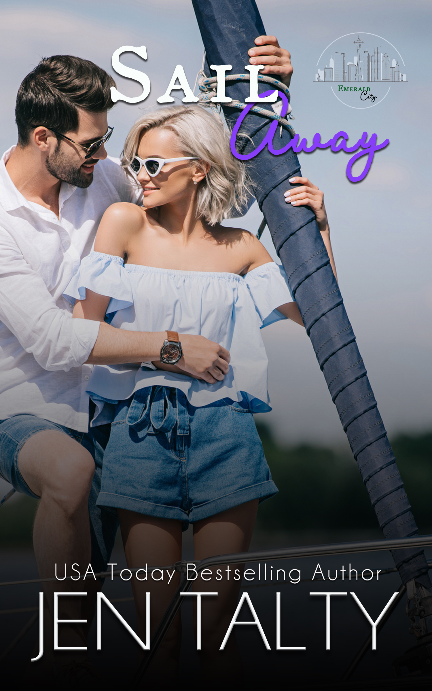 Sail Away (Emerald City #2) by Jen Talty | Goodreads