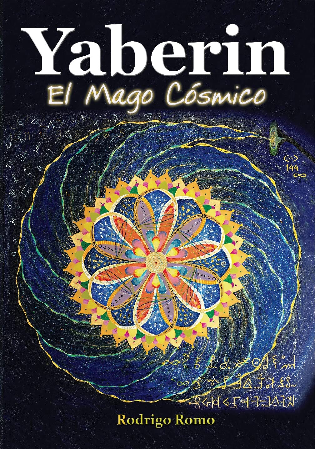 Yaberin: El mago cósmico (Spanish Edition) by Rodrigo Romo | Goodreads