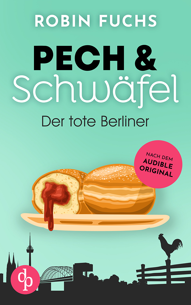 Pech und Schwäfel - Der Tote Berliner by Robin Fuchs | Goodreads