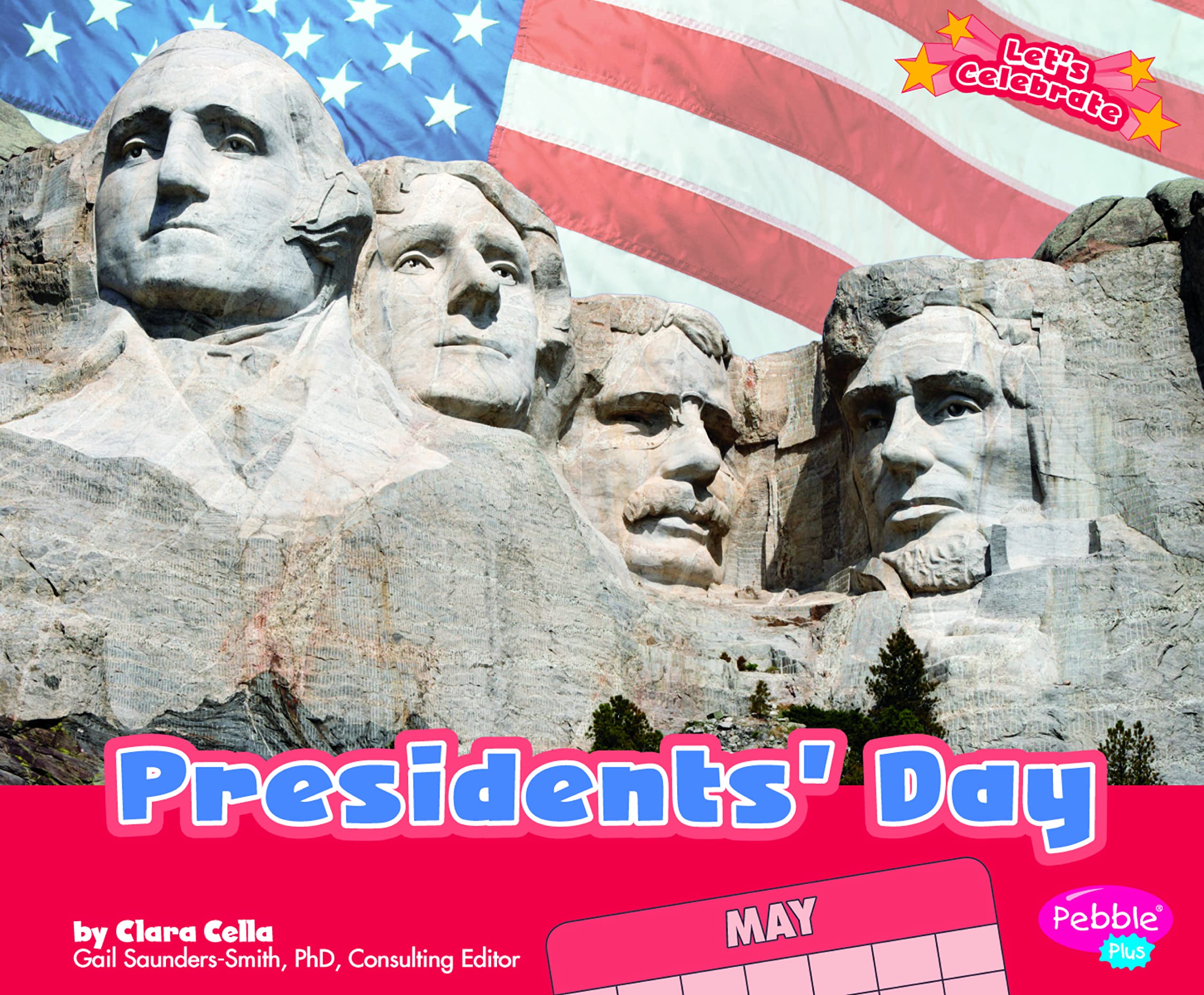 Presidents' Day (Let's Celebrate) by Clara Cella | Goodreads
