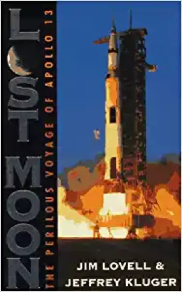 Lost Moon the Perilous Voyage of Apollo 13 Signed Edition by Jim Lovell ...