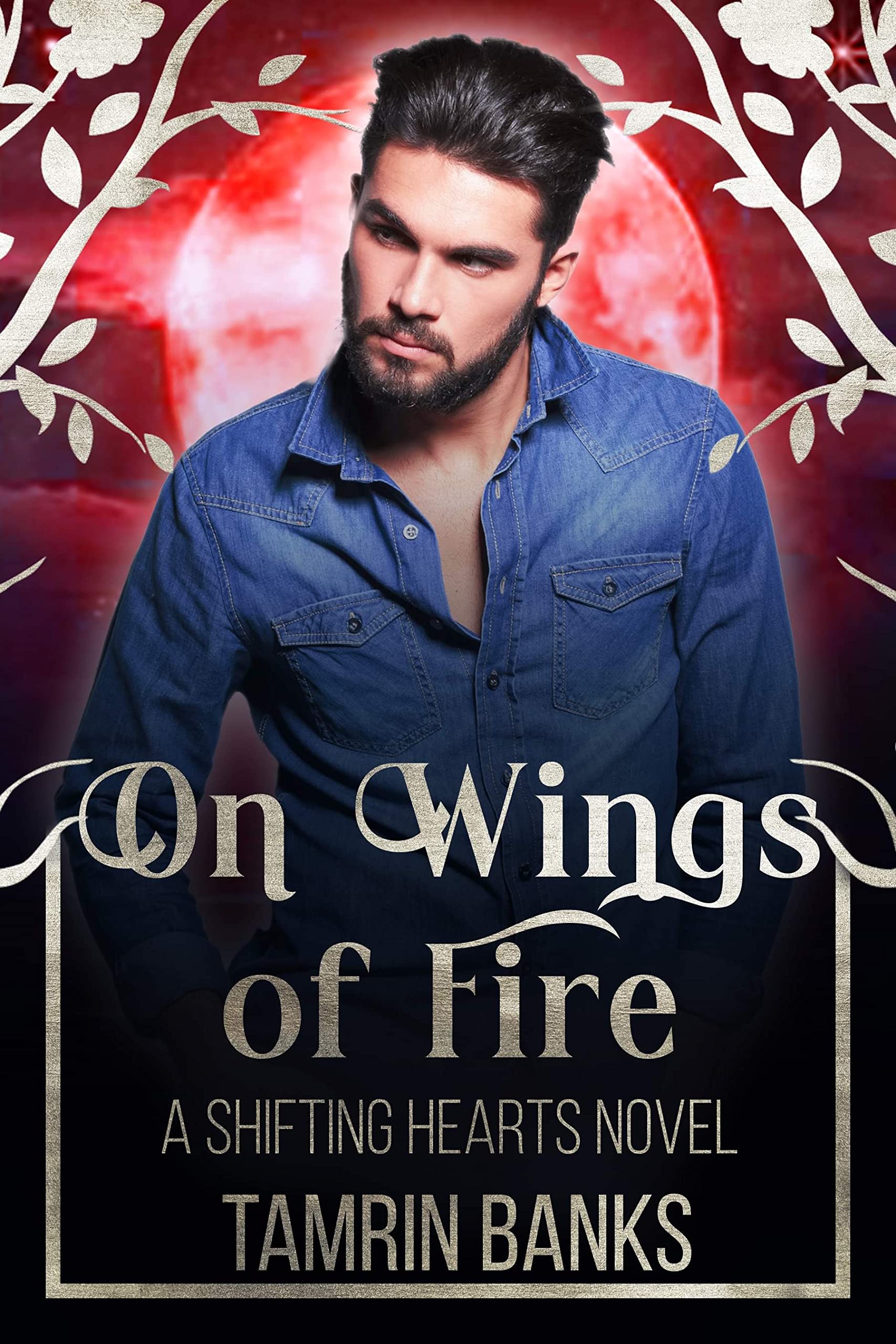 On Wings of Fire (Shifting Hearts) by Tamrin Banks | Goodreads