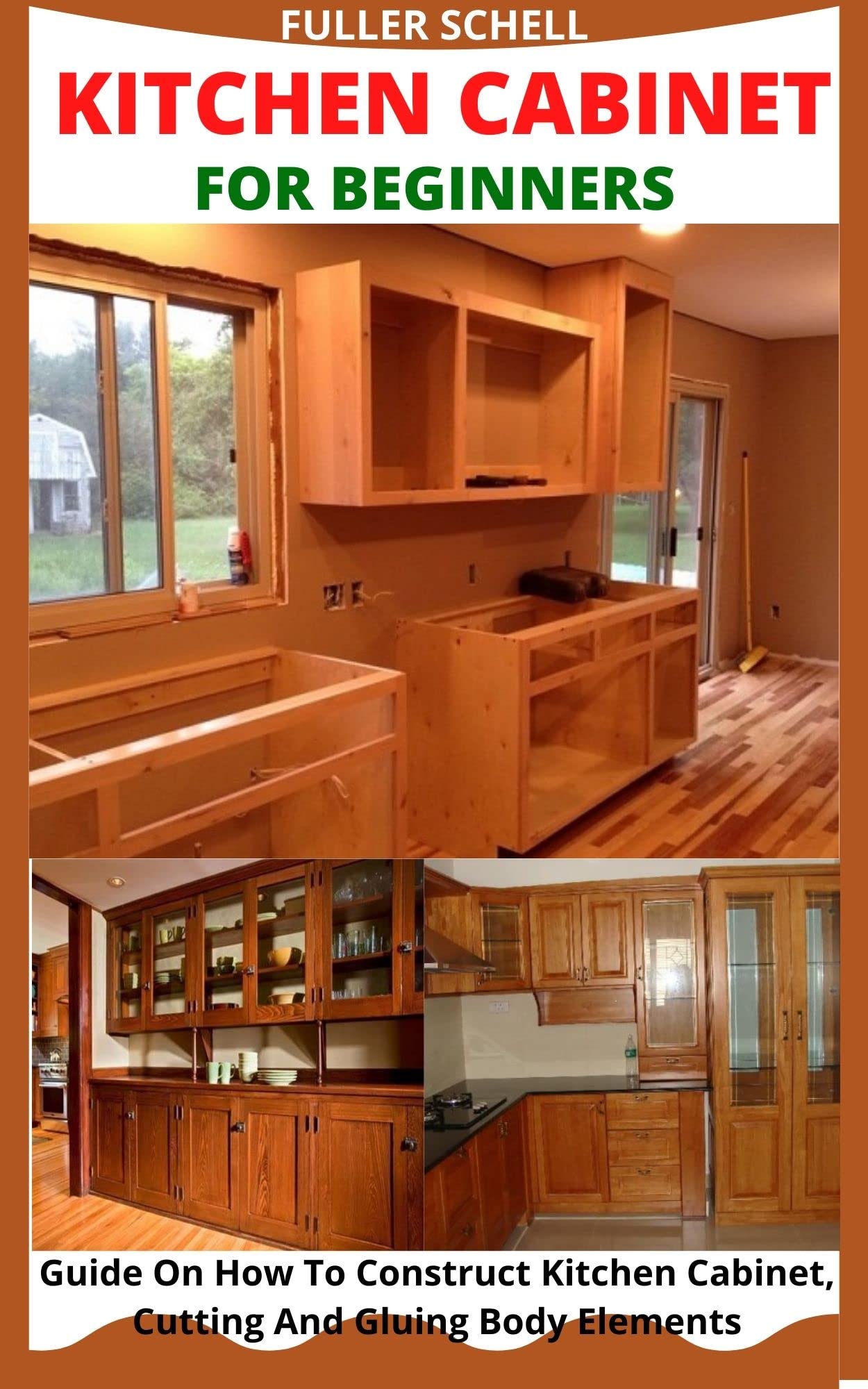KITCHEN CABINET FOR BEGINNERS: Guide On How To Construct Kitchen ...
