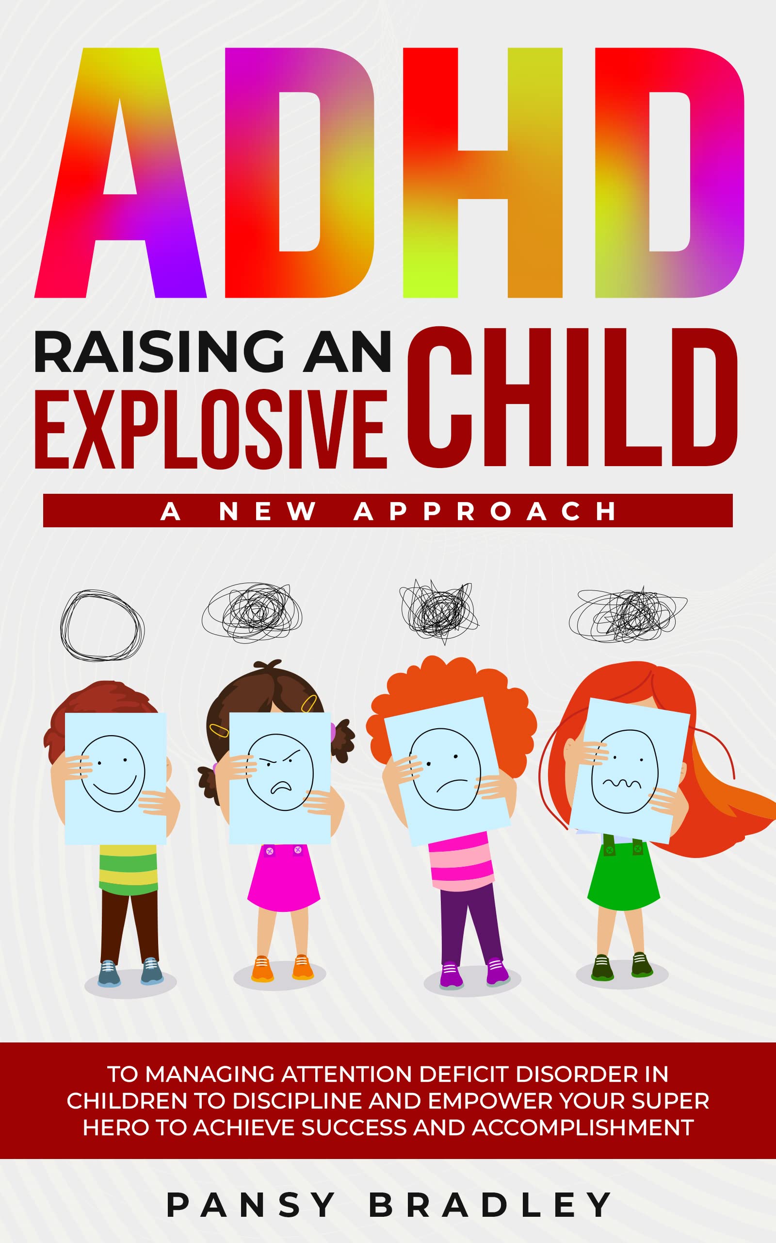 ADHD Raising an Explosive Child: A New Approach to Managing Attention ...