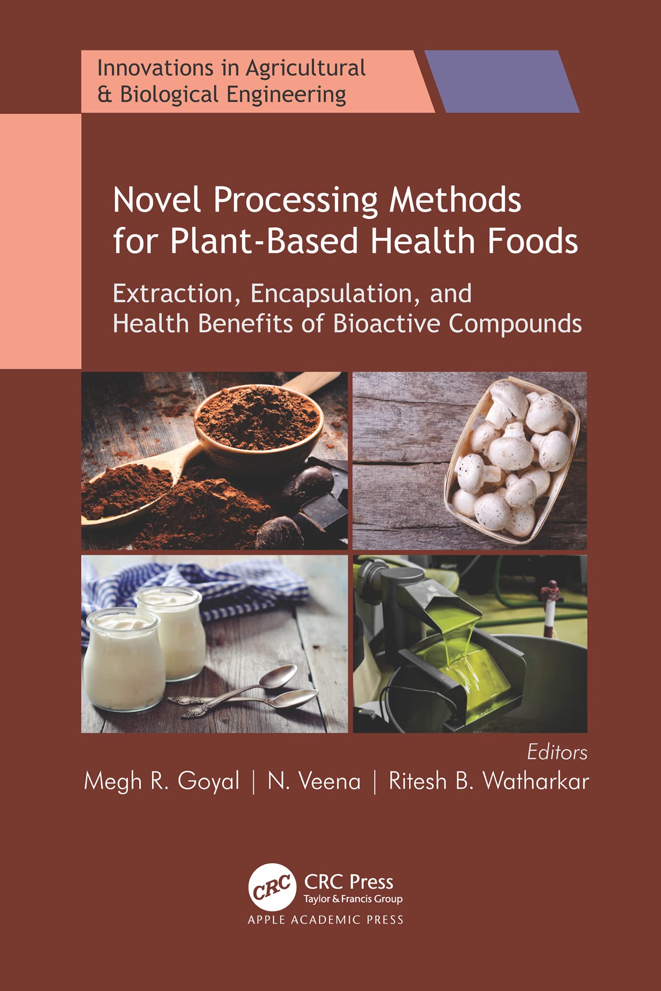 Novel Processing Methods for Plant-Based Health Foods: Extraction ...