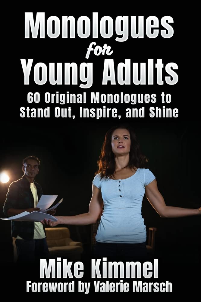 Monologues for Young Adults: 60 Original Monologues to Stand Out ...