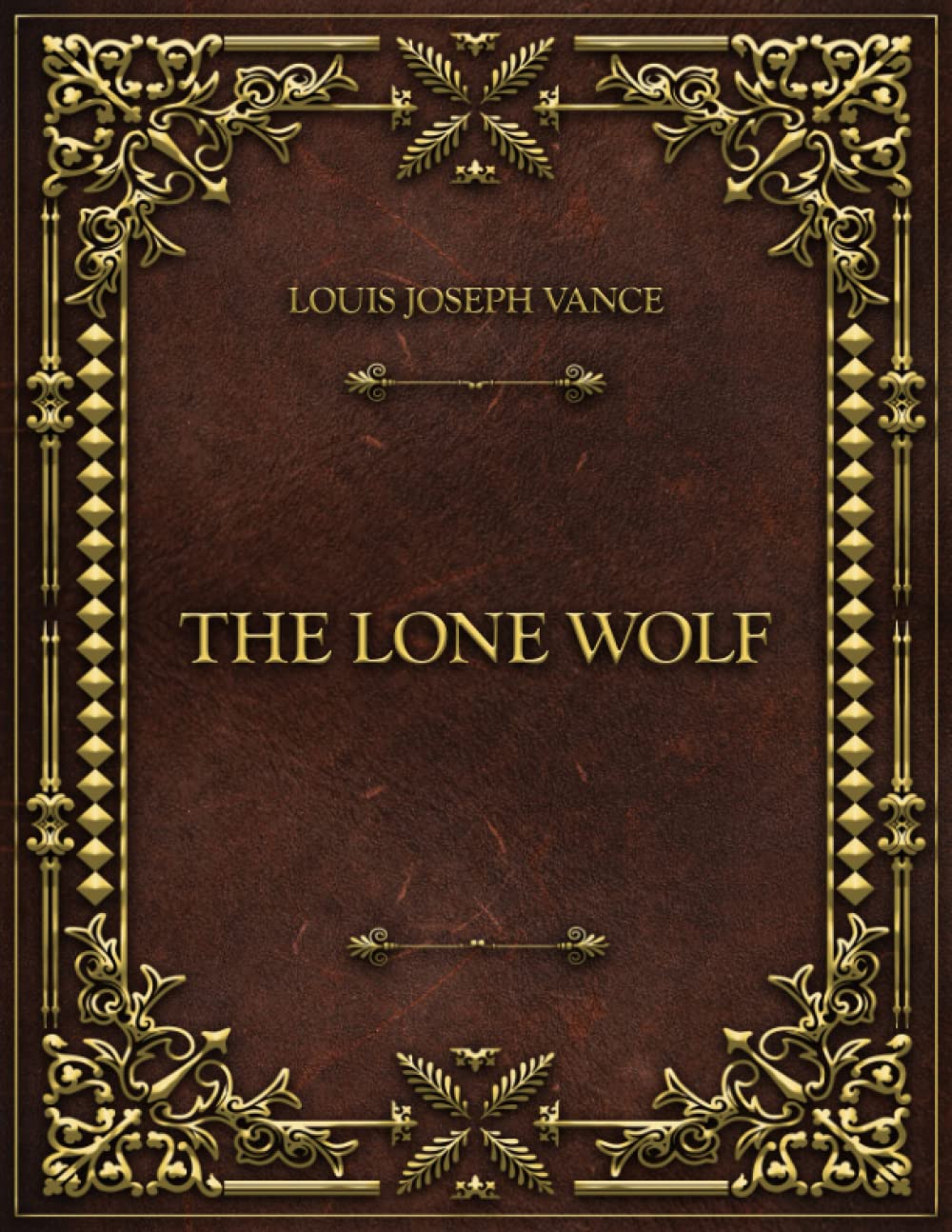 The Lone Wolf: Louis Joseph Vance by Louis Joseph Vance | Goodreads