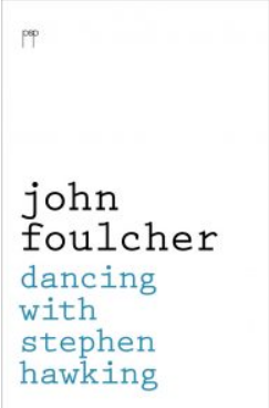 Dancing with Stephen Hawking by John Foulcher | Goodreads