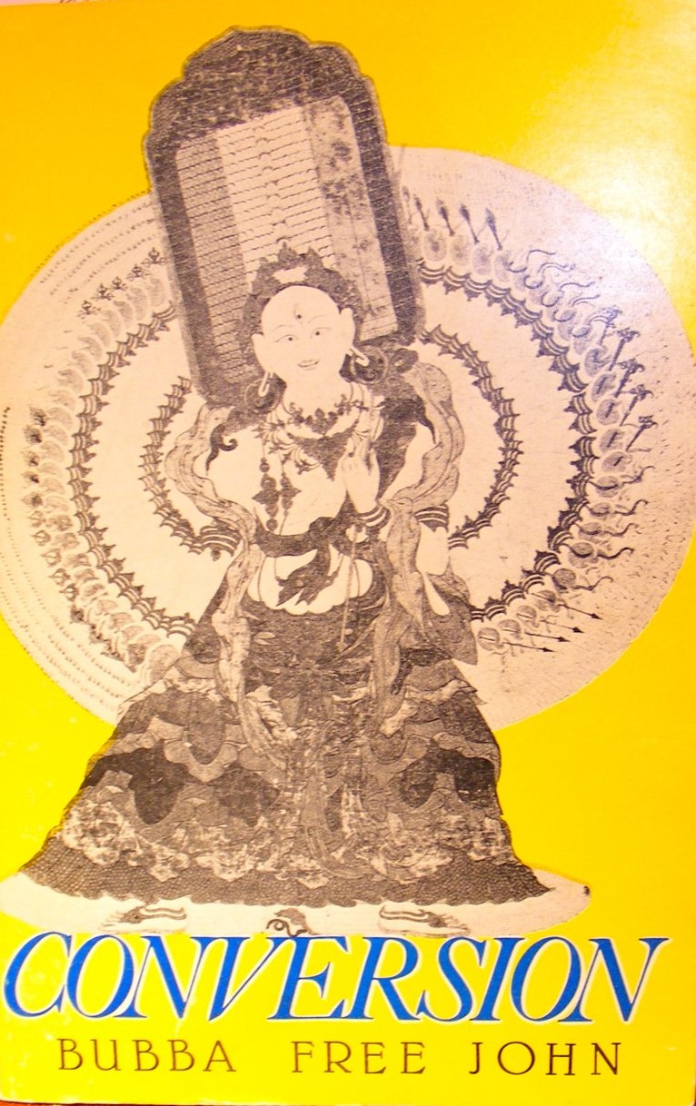 Conversion by Adi Da Samraj | Goodreads