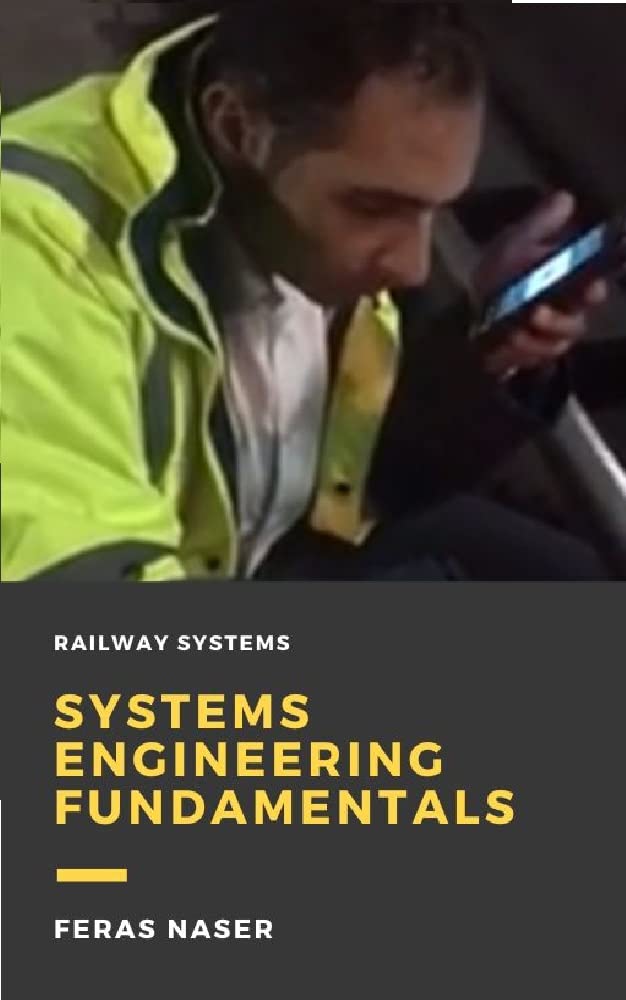 Railway Systems: Systems Engineering Fundamentals by Feras Naser ...