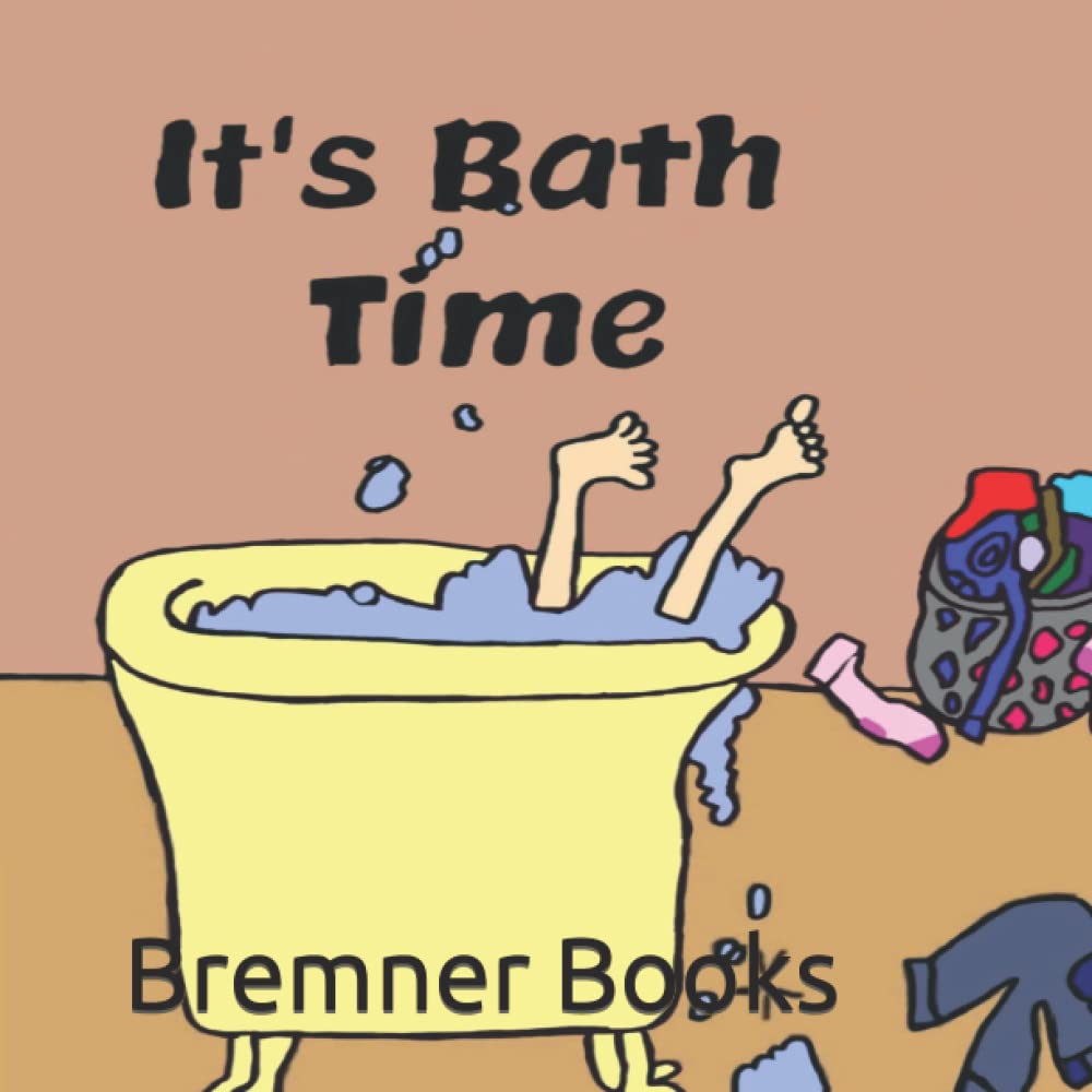 It's Bath Time: Steps to Self Care for Young Girls-A Fun Rhyming ...