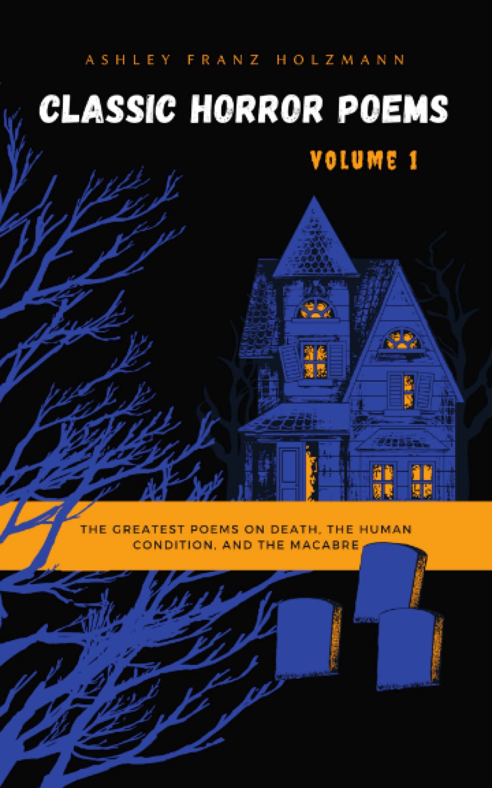 -30- Press Presents: Classic Horror Poems Volume One: An Alliteration ...