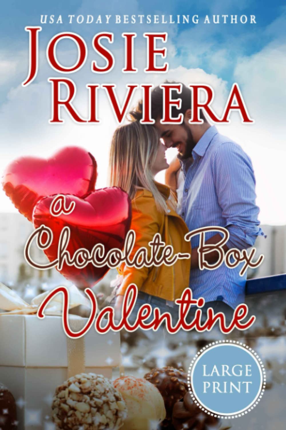 A Chocolate-Box Valentine: by Josie Riviera | Goodreads