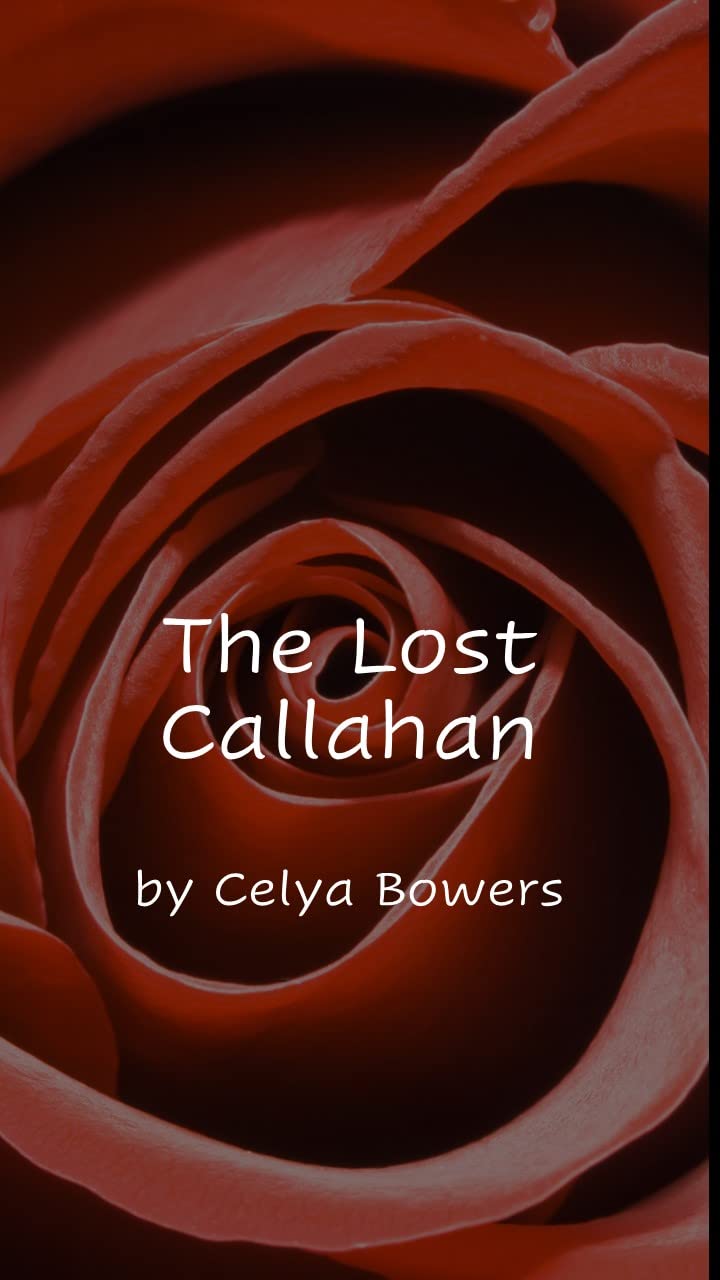 The Lost Callahan by Celya Bowers | Goodreads