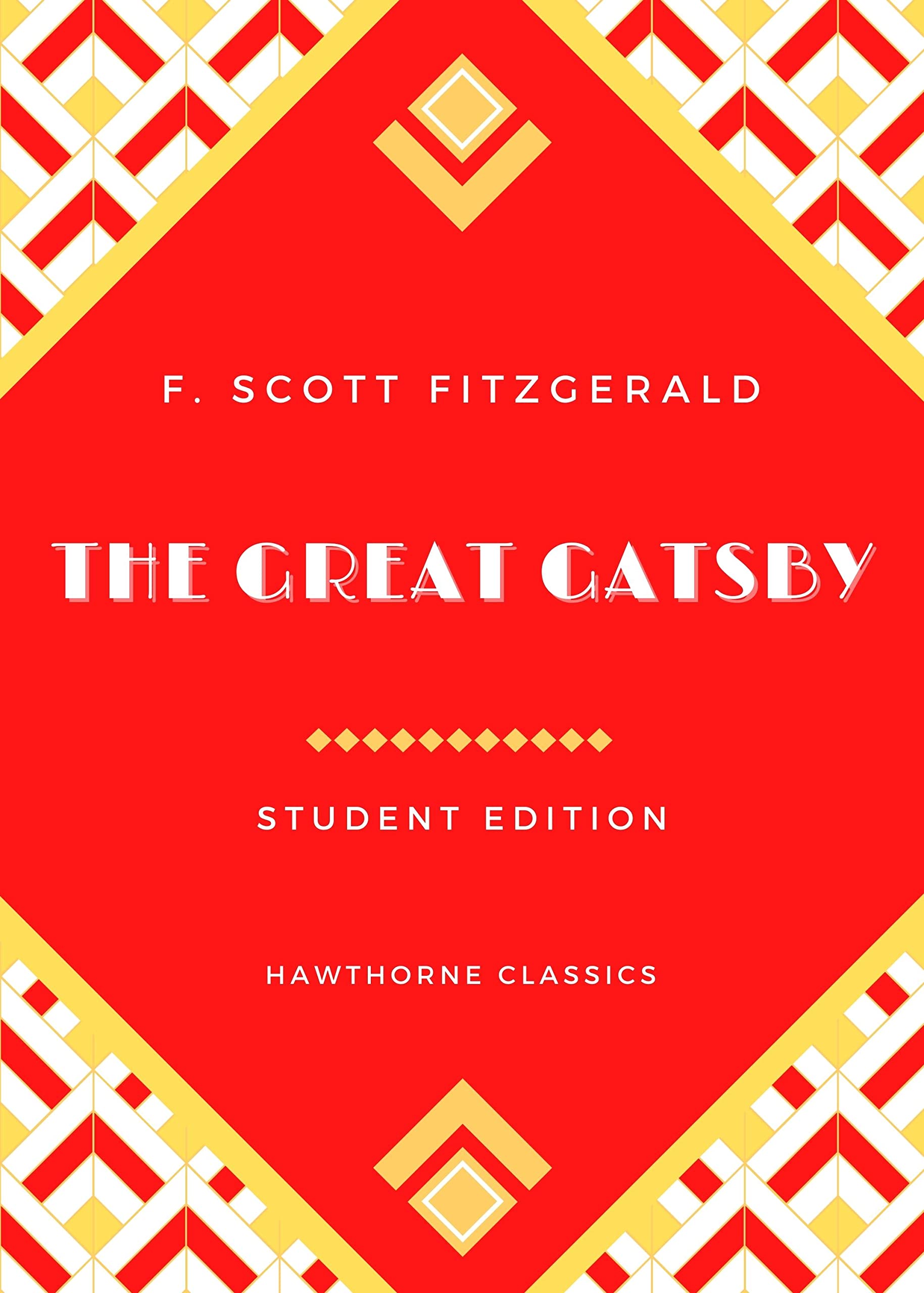 The Great Gatsby: The Unabridged and Annotated Student Edition by F ...
