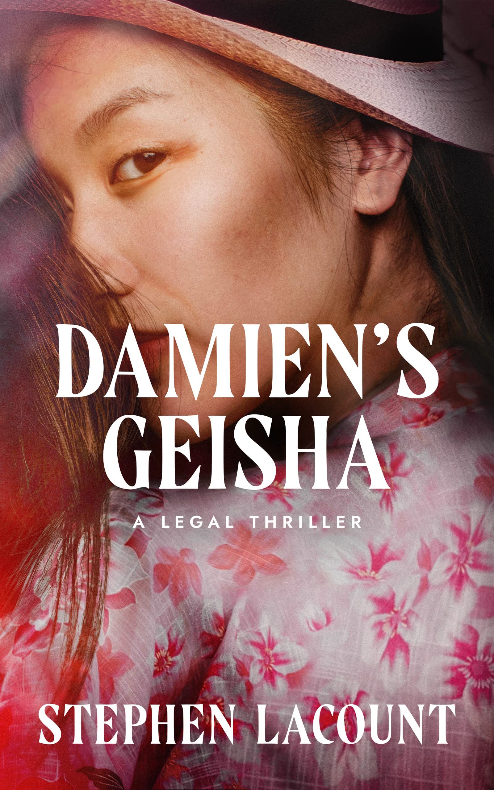 DAMIEN'S GEISHA: A Legal Thriller by Stephen LaCount | Goodreads