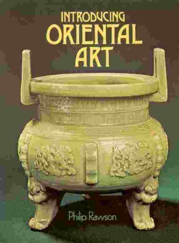 Introducing Oriental Art by Philip Rawson | Goodreads