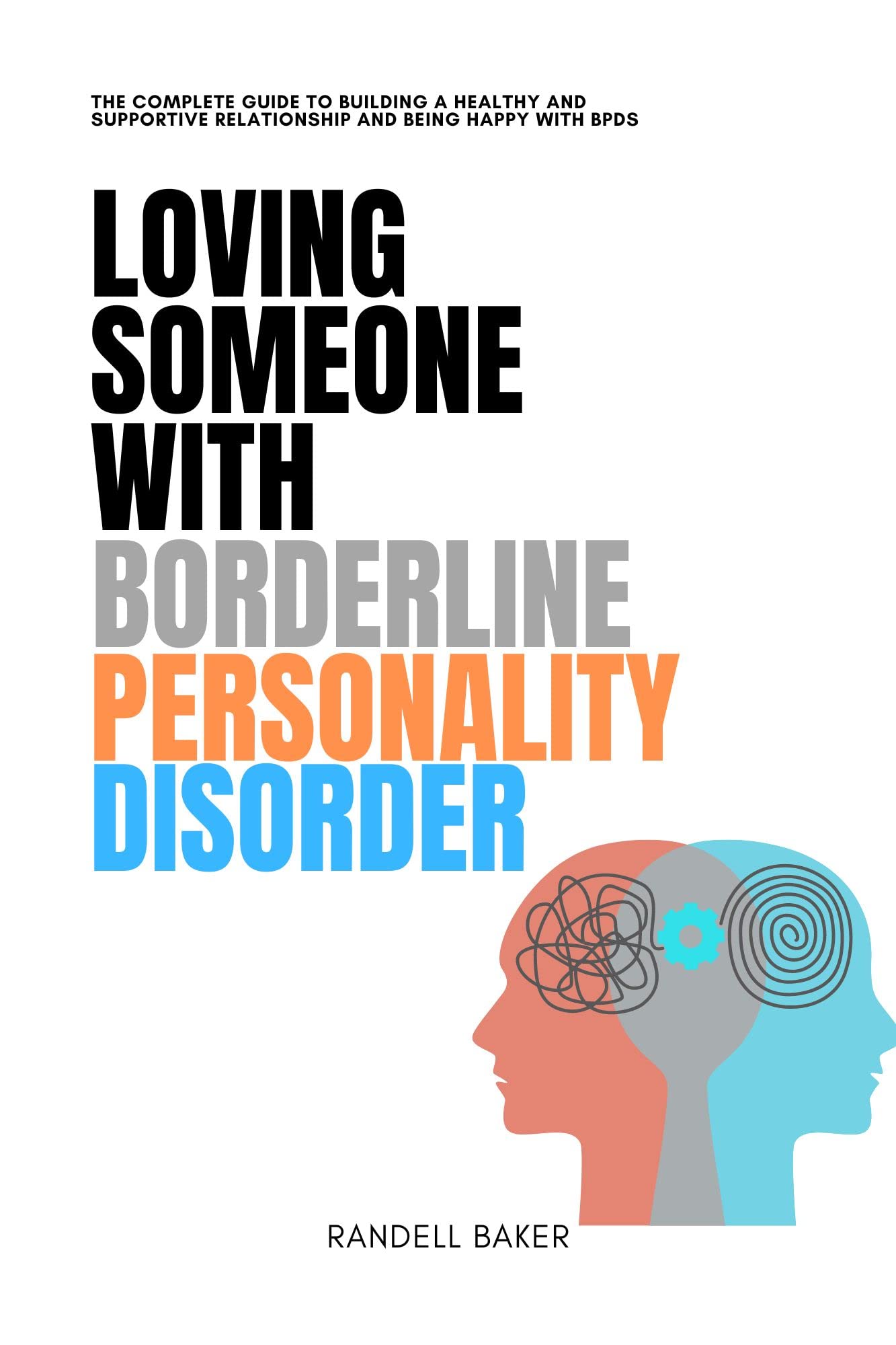 Loving Someone With Borderline Personality Disorder: The Complete Guide ...
