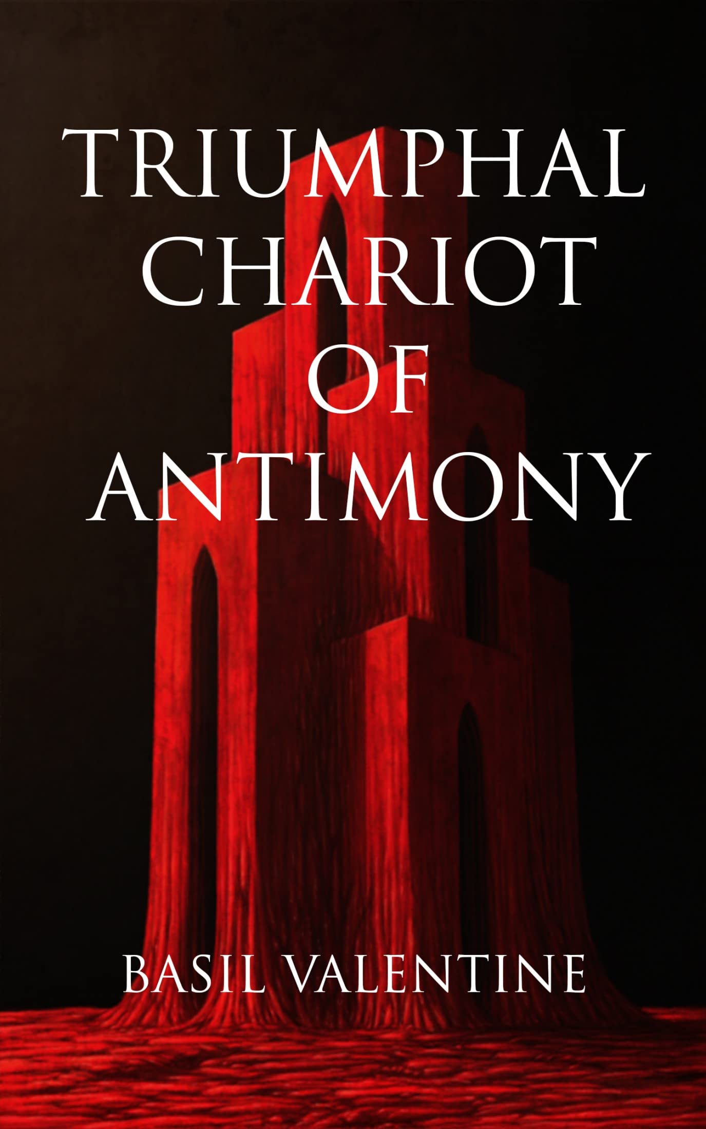 Triumphal Chariot of Antimony by Basil Valentine | Goodreads