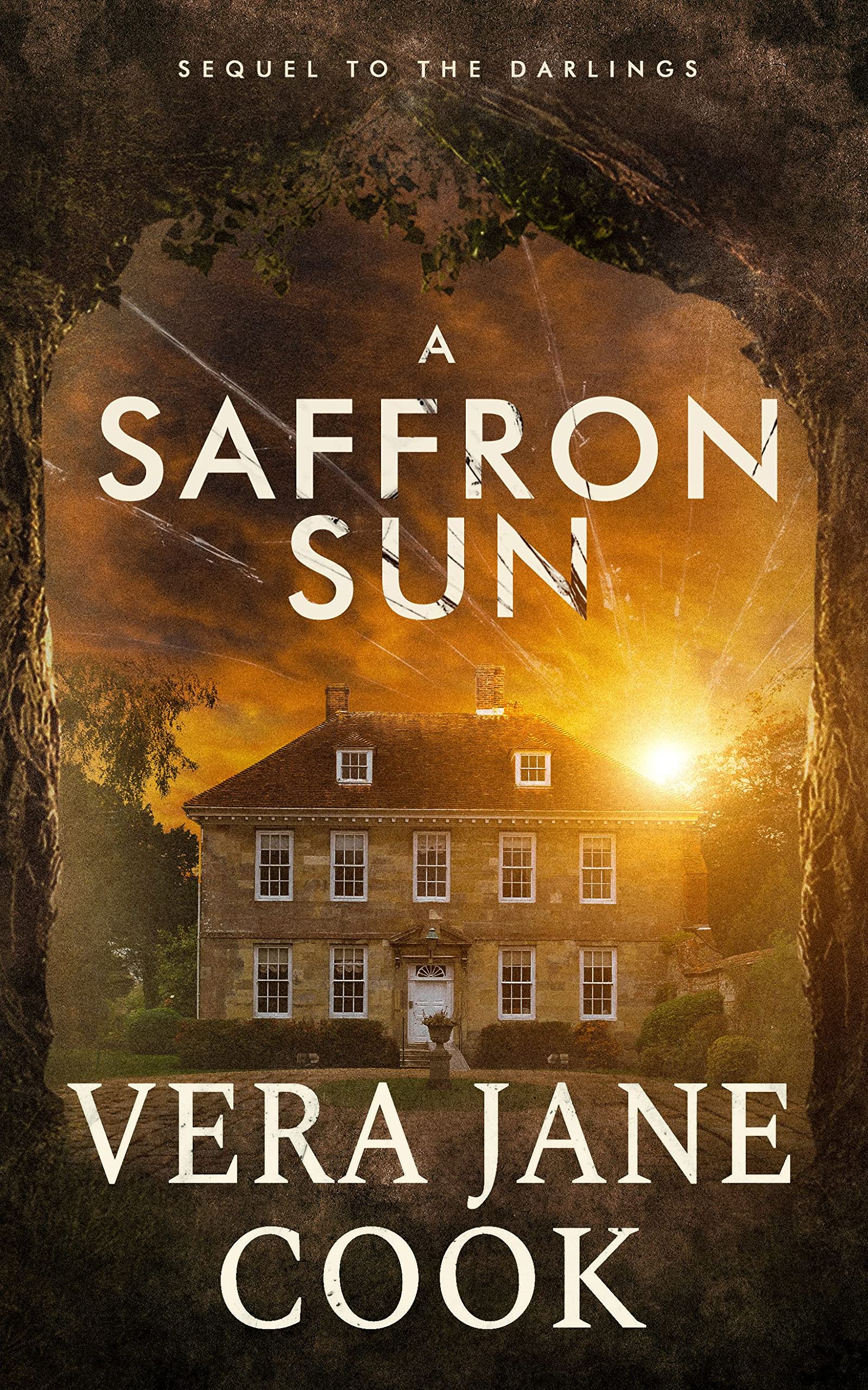 A Saffron Sun: sequel to The Darlings by Vera Jane Cook | Goodreads