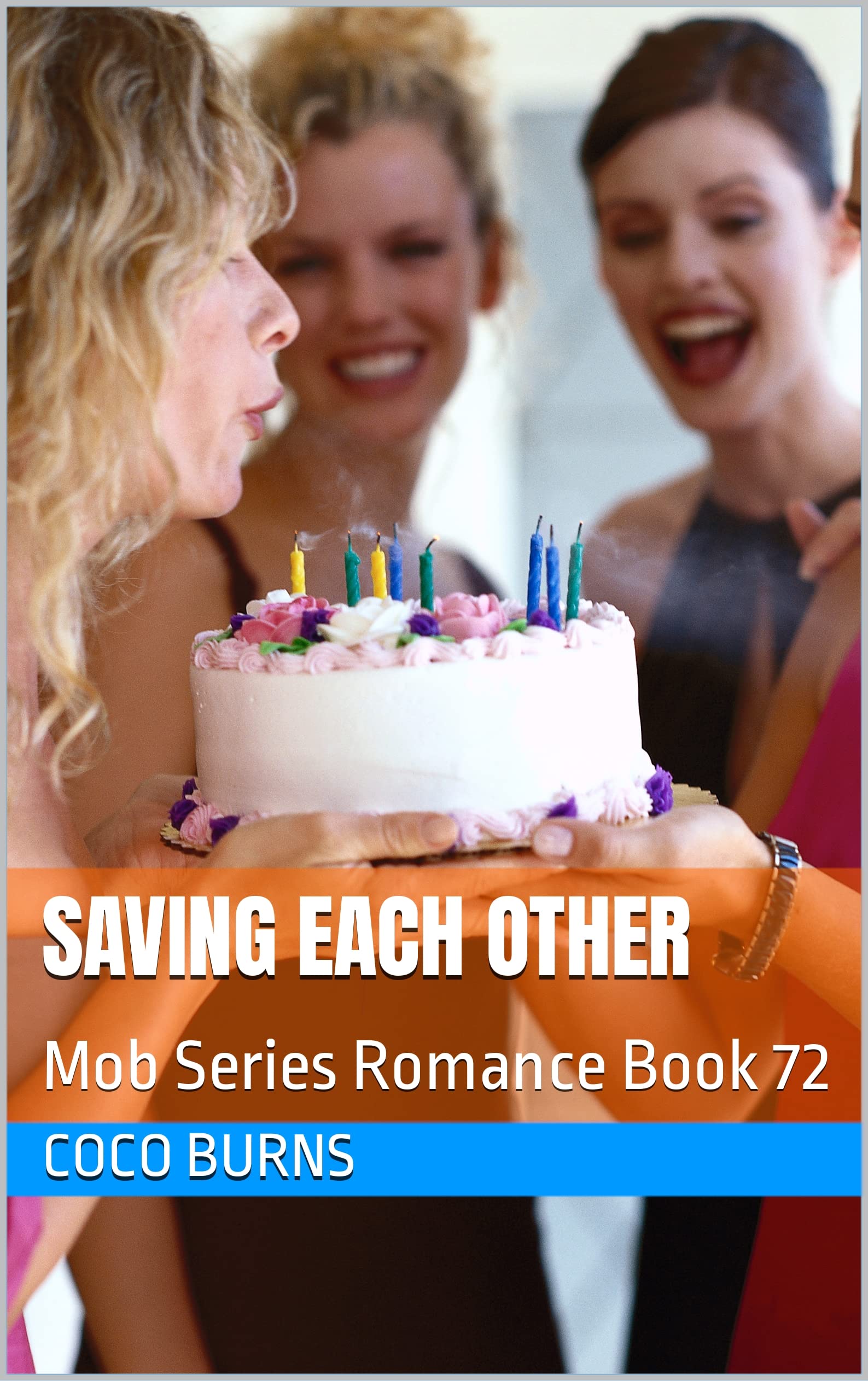 Saving Each Other: Mob Series Romance Book 72 by Coco Burns | Goodreads