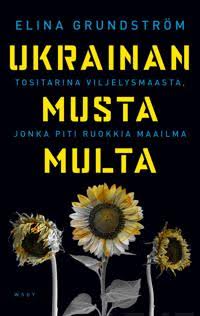 Ukrainan musta multa by Elina Grundström | Goodreads