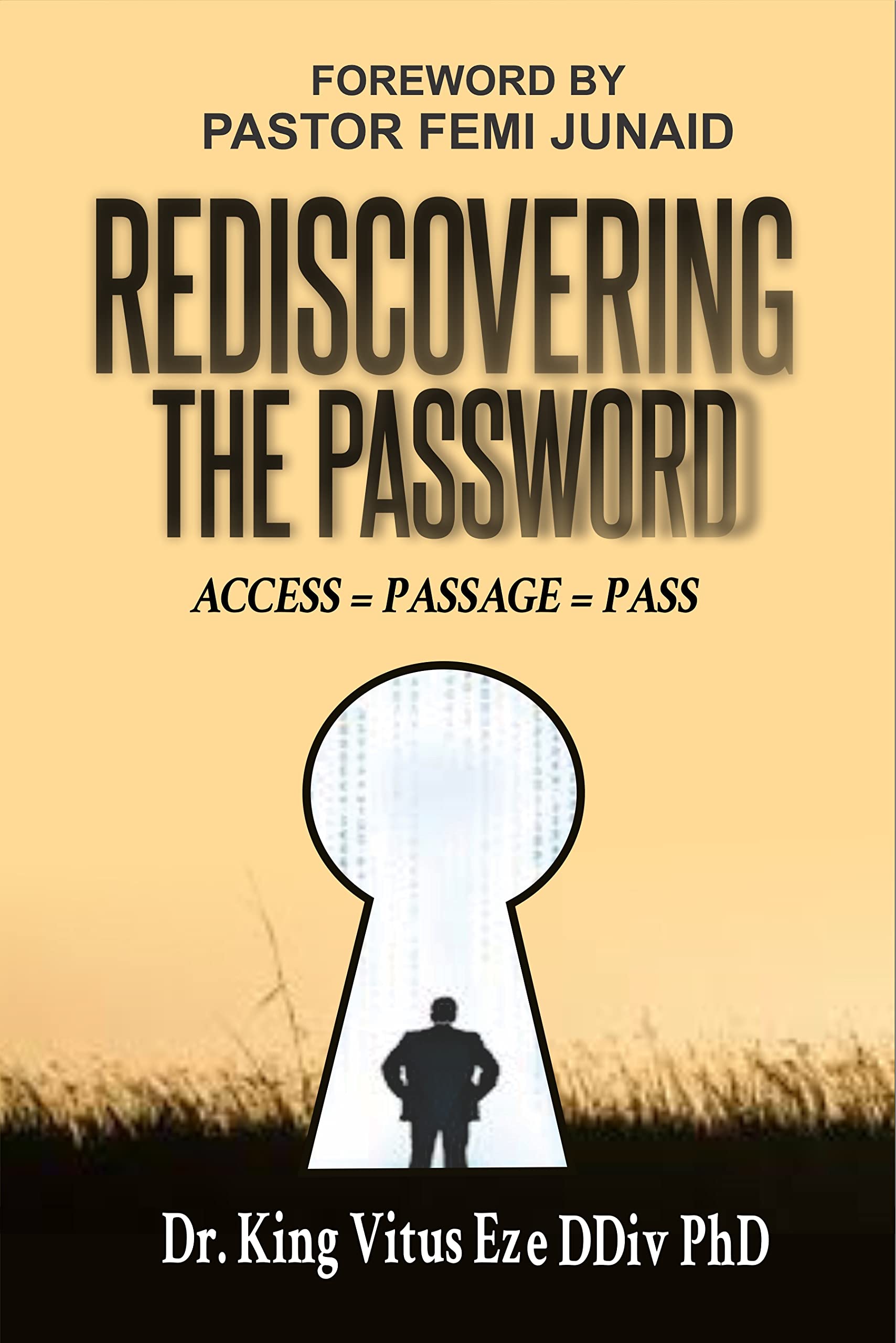 REDISCOVERING THE PASSWORD by King Vitus | Goodreads