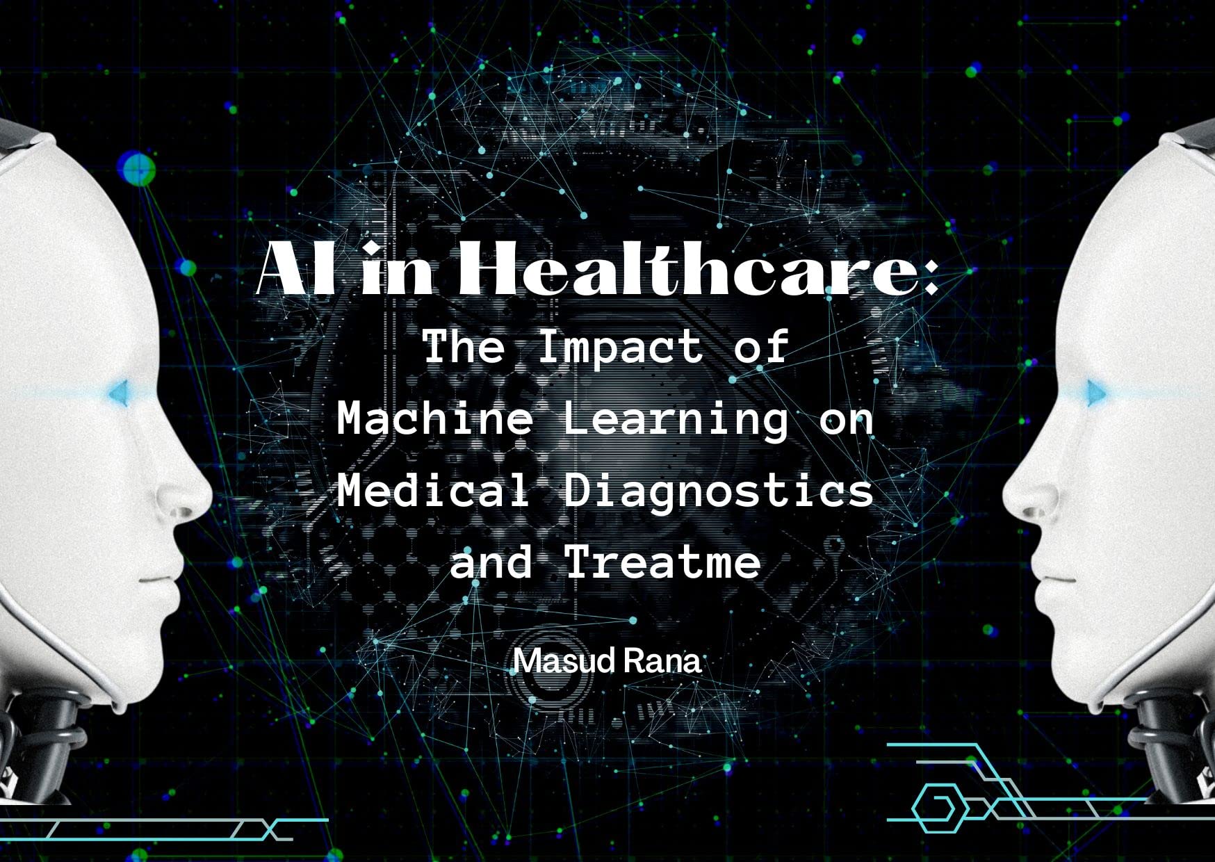 AI In Healthcare The Impact Of Machine Learning On Medical Diagnostics ai-in-healthcare-the-impact-of-machine-learning-on-medical-diagnostics