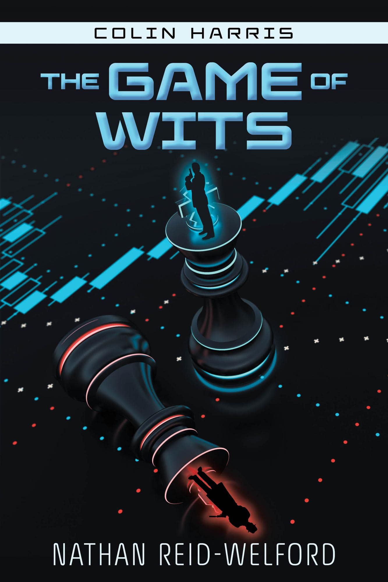 The Game of Wits (Colin Harris Book 1) by Nathan Reid-Welford | Goodreads