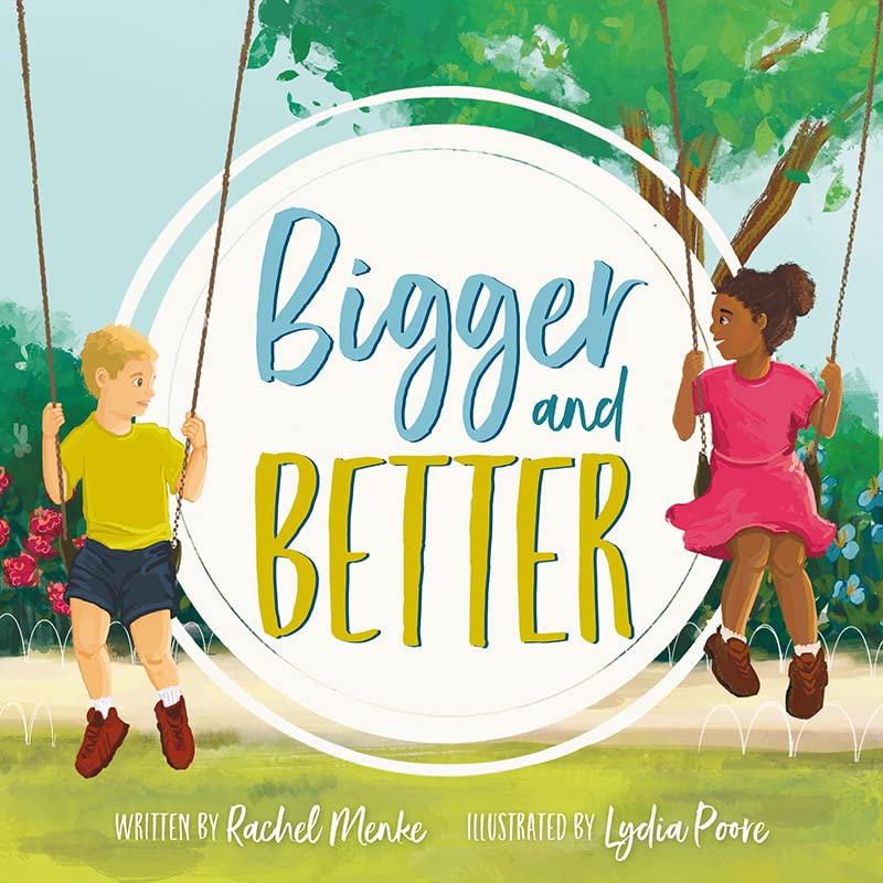 Bigger and Better by Rachel Menke | Goodreads