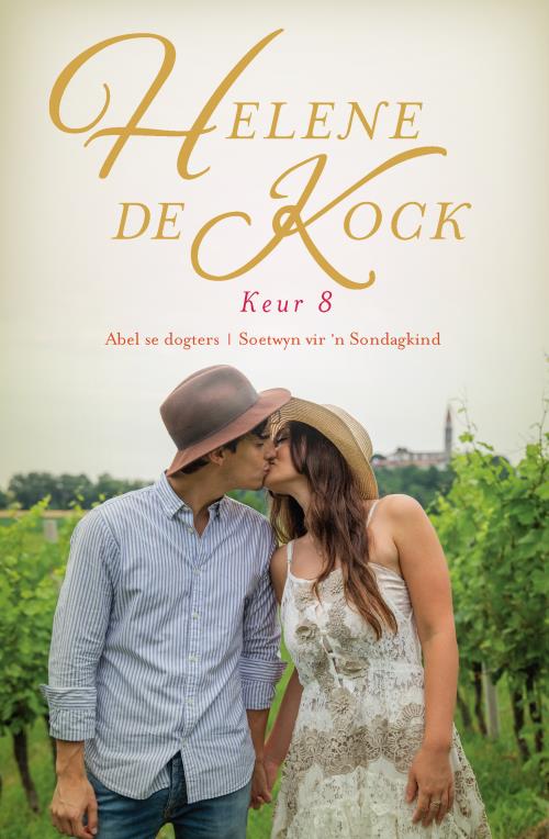 Helene de Kock Keur 8: Abel se dogters, Soetwyn vir 'n Sondagkind by ...