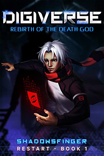 DIGIVERSE: Rebirth of the Death God Book 1: Restart by Shadows Finger ...