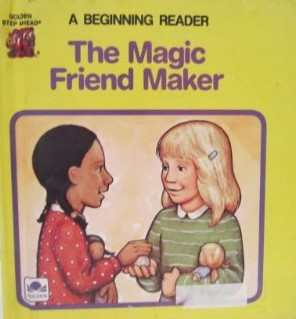 The Magic Friend Maker by Gladys Baker Bond with Illustrations by Stina ...