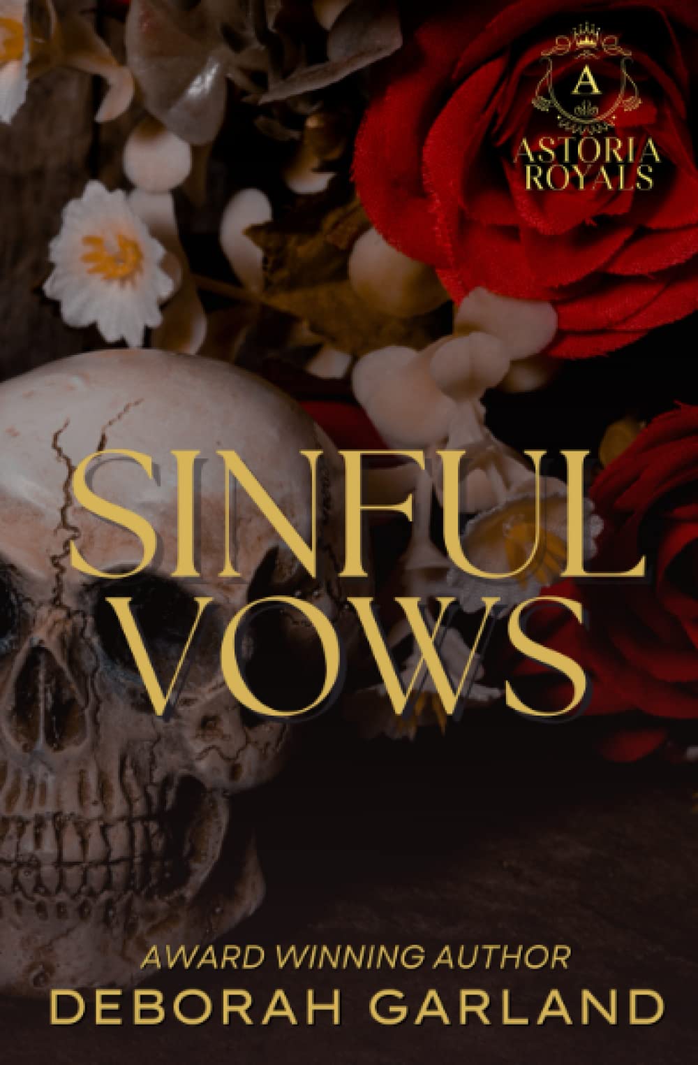 Sinful Vows (Astoria Royals) by Deborah Garland | Goodreads