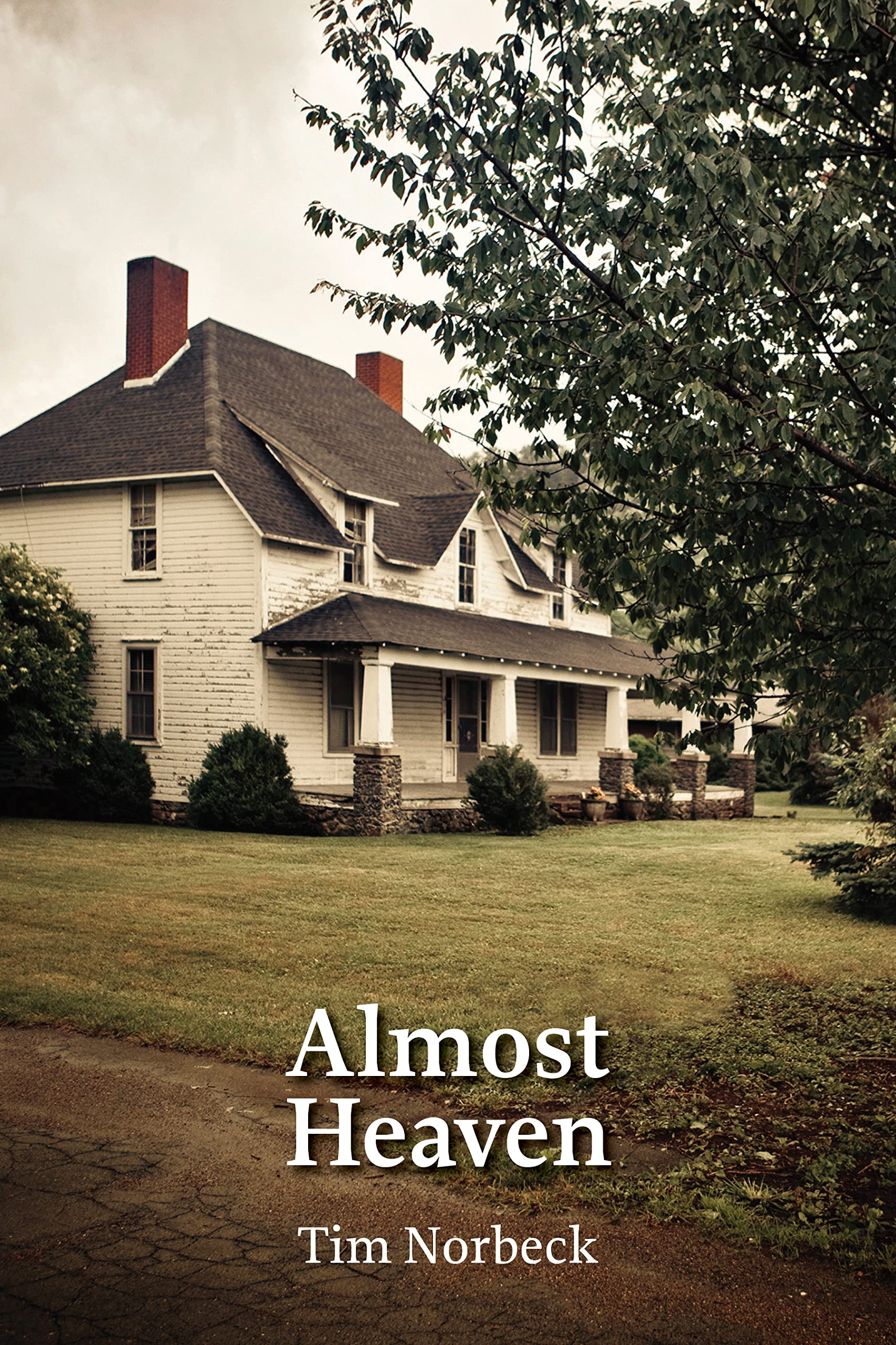 Almost Heaven by Tim Norbeck | Goodreads