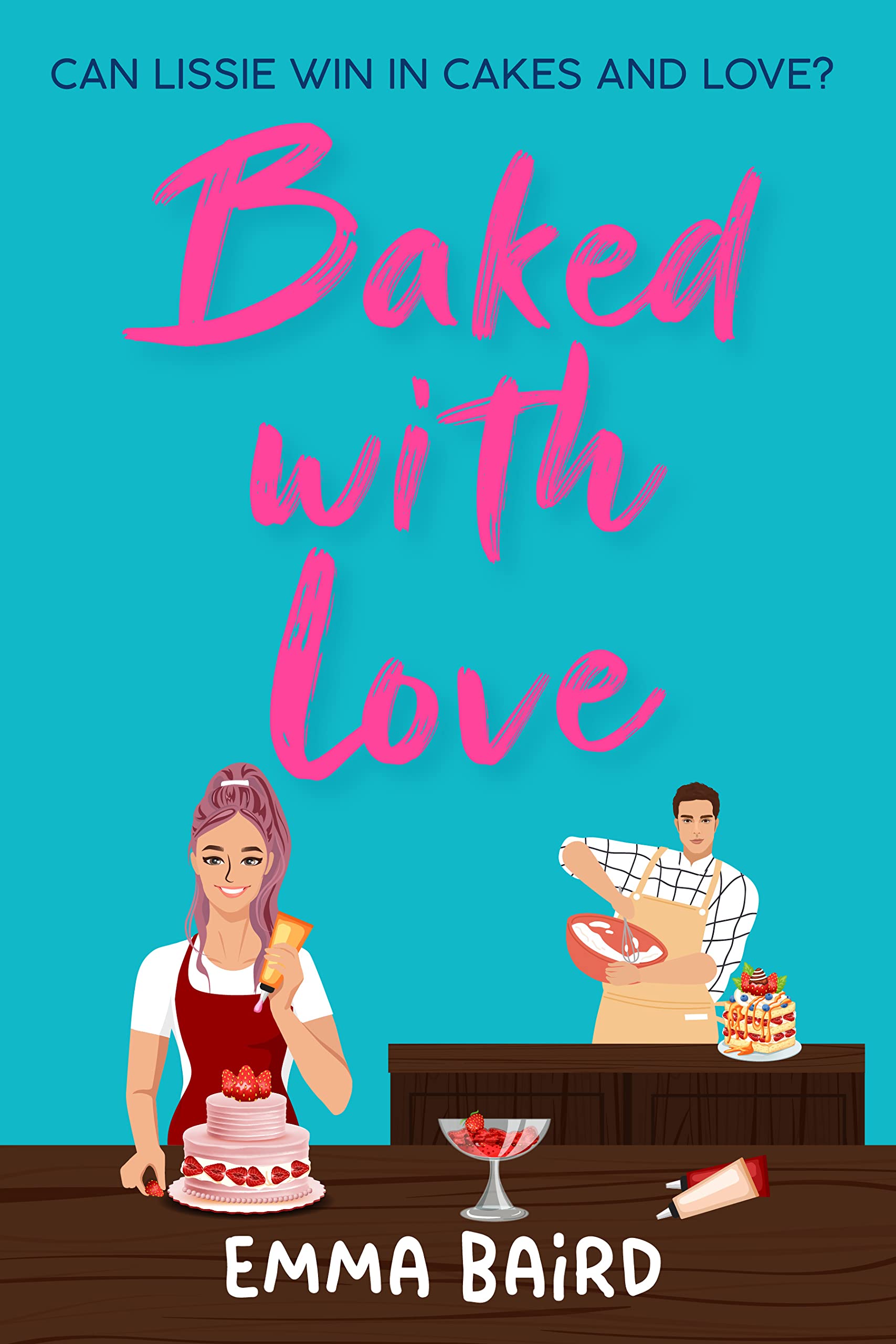 Baked with Love by Emma Baird | Goodreads