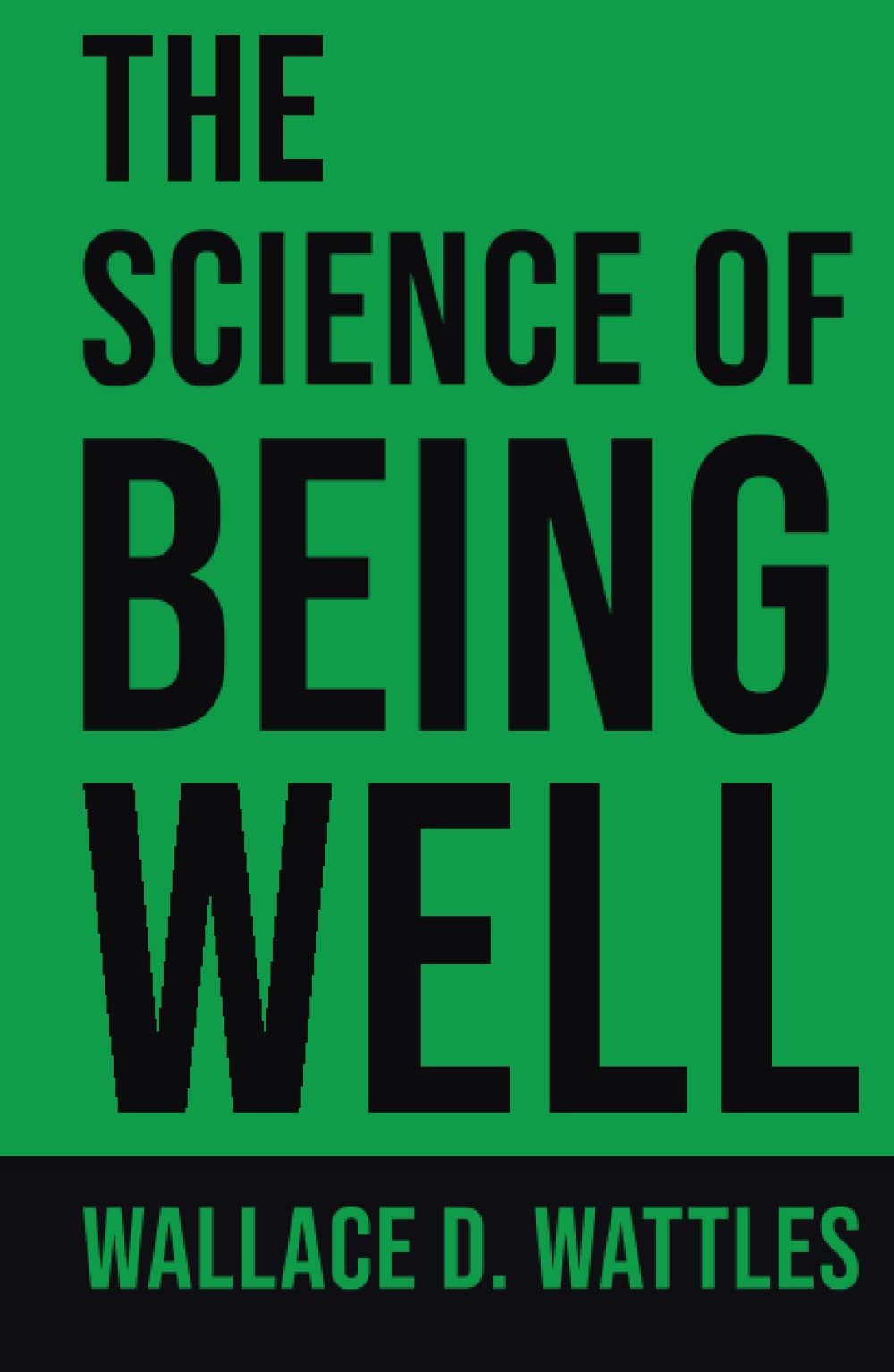 The Science of Being Well: Unlock the Secrets to Lasting Health and ...