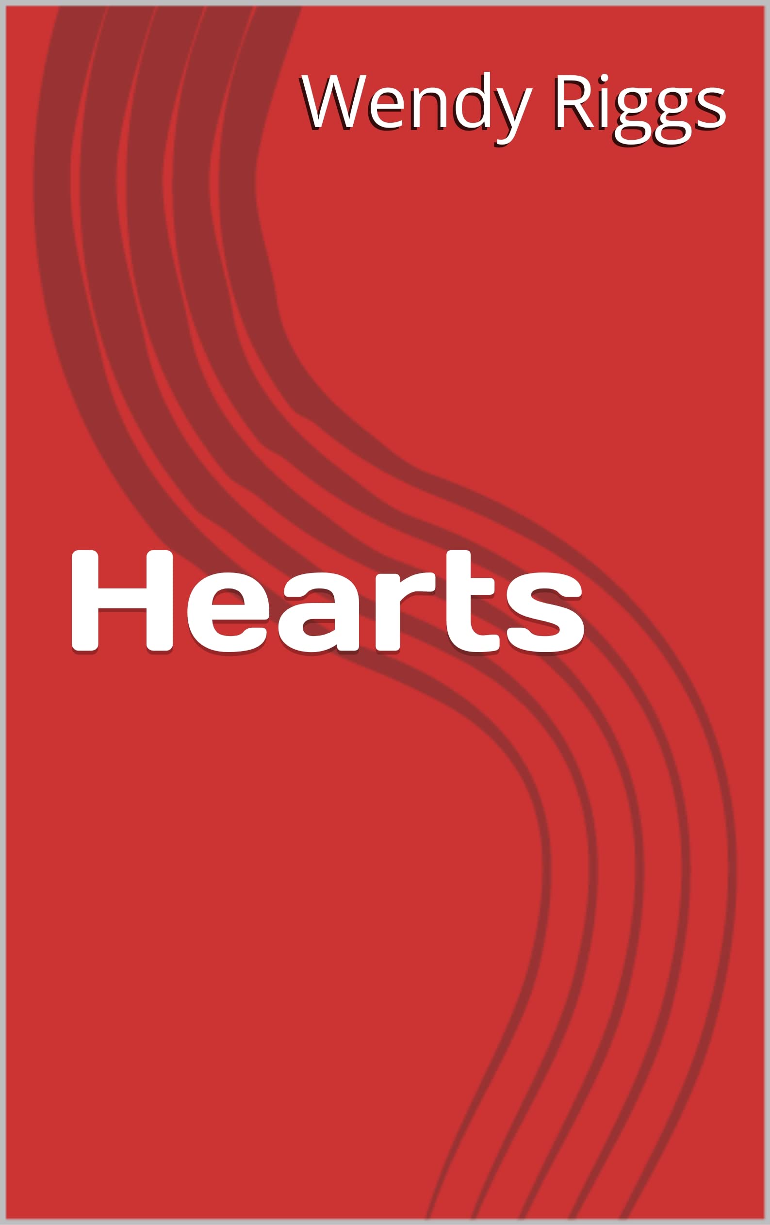 Hearts by Wendy Riggs | Goodreads