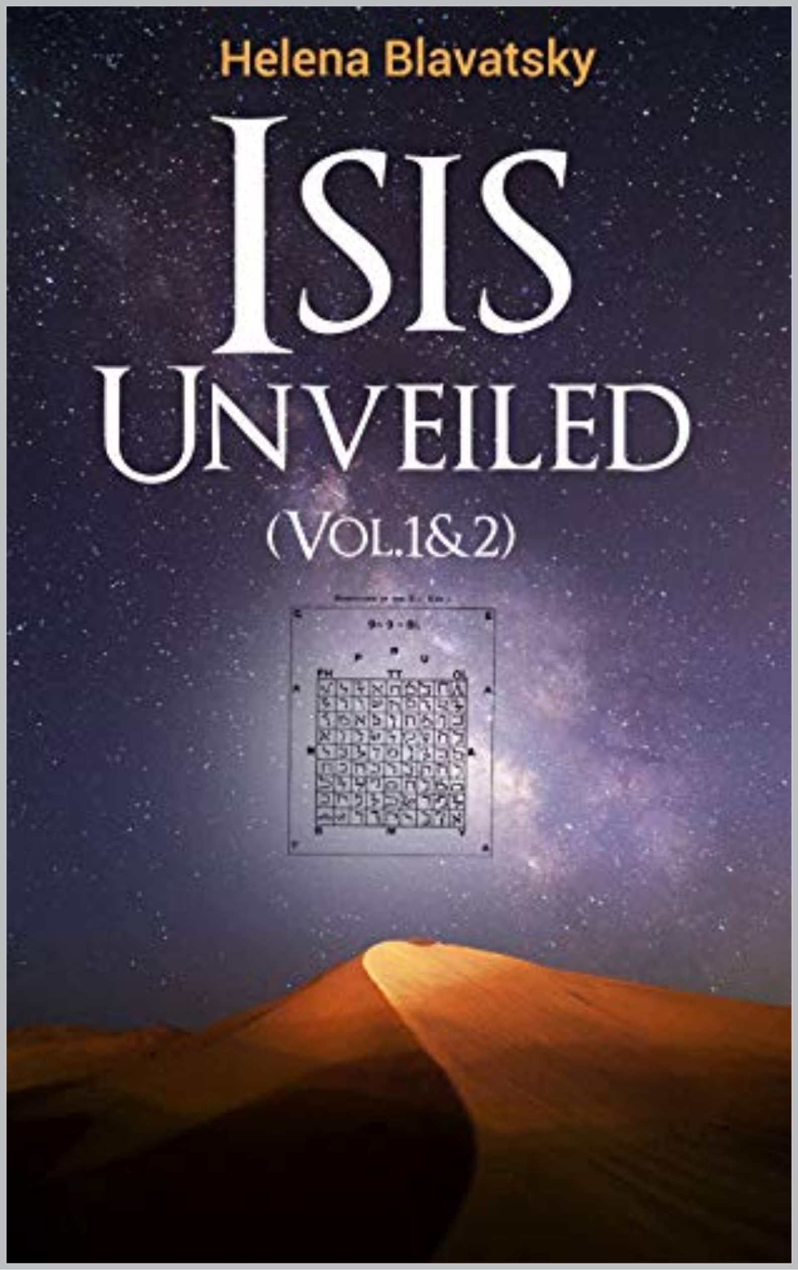 Isis Unveiled: VOLUMES I AND II by Helena Petrovna Blavatsky | Goodreads