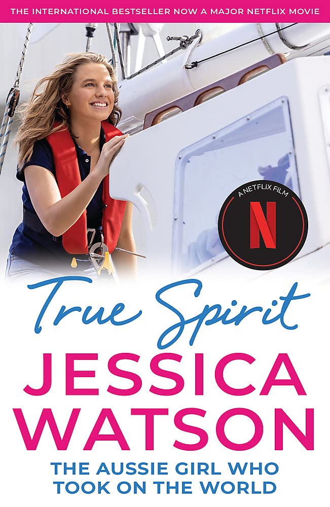 TRUE SPIRIT by Jessica Watson | Goodreads