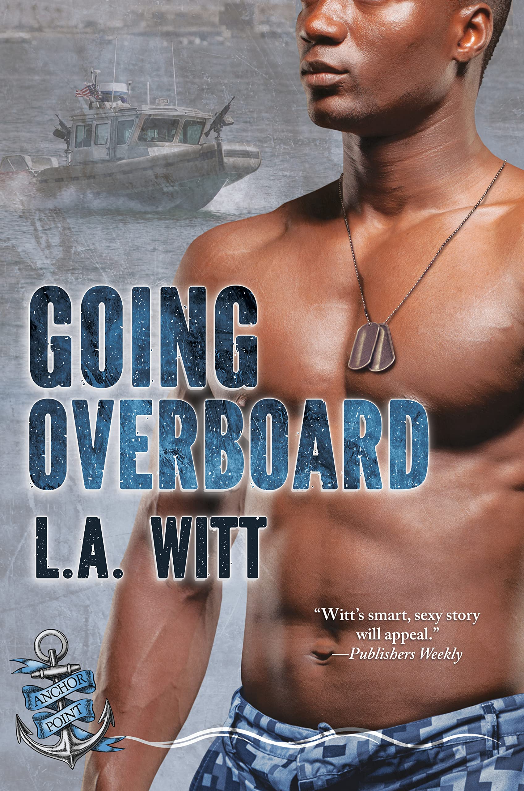 Going Overboard (The Anchor Point Series Book 5) by L.A. Witt | Goodreads