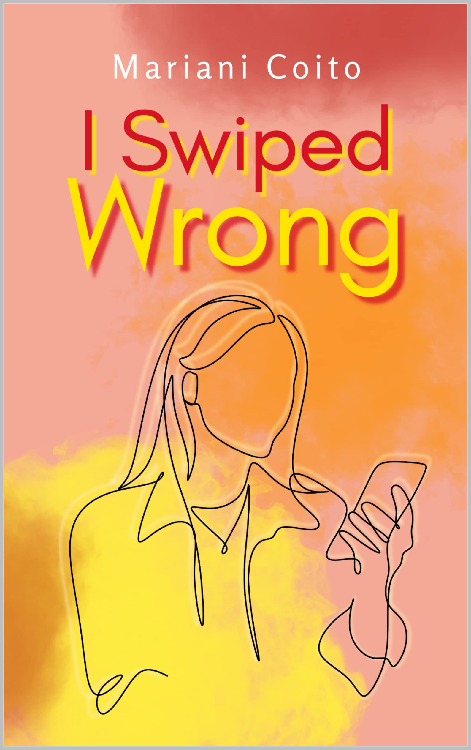 I Swiped Wrong by Mariani Coito | Goodreads