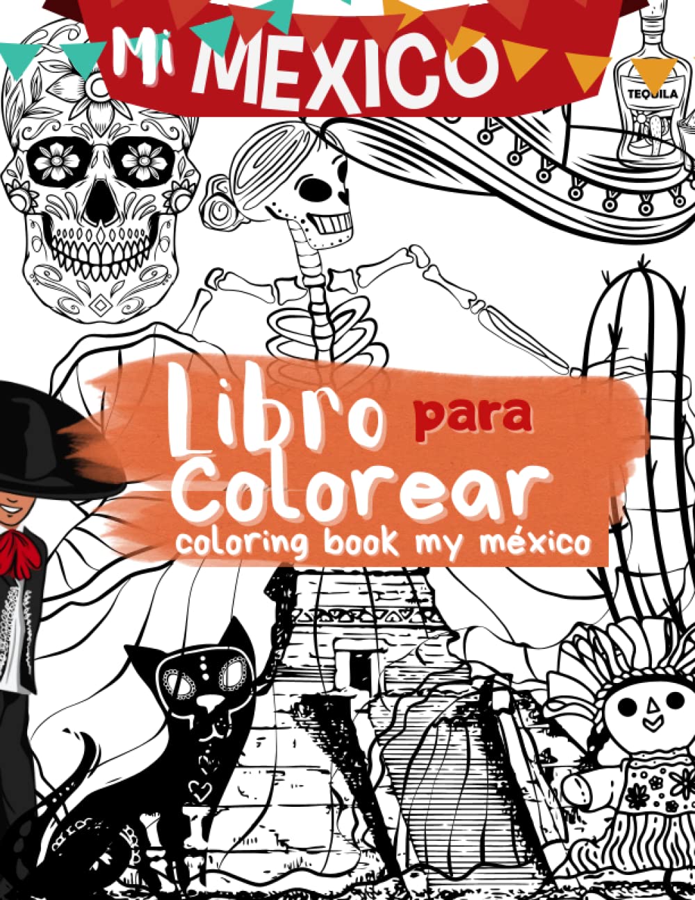 Libro para colorear mi México (Spanish Edition) by Carzai | Goodreads