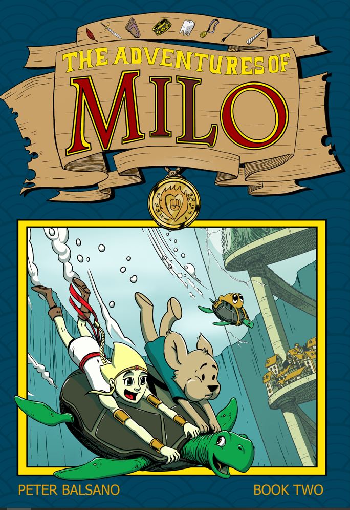 The Adventures of Milo Book 2 by Peter Balsano | Goodreads