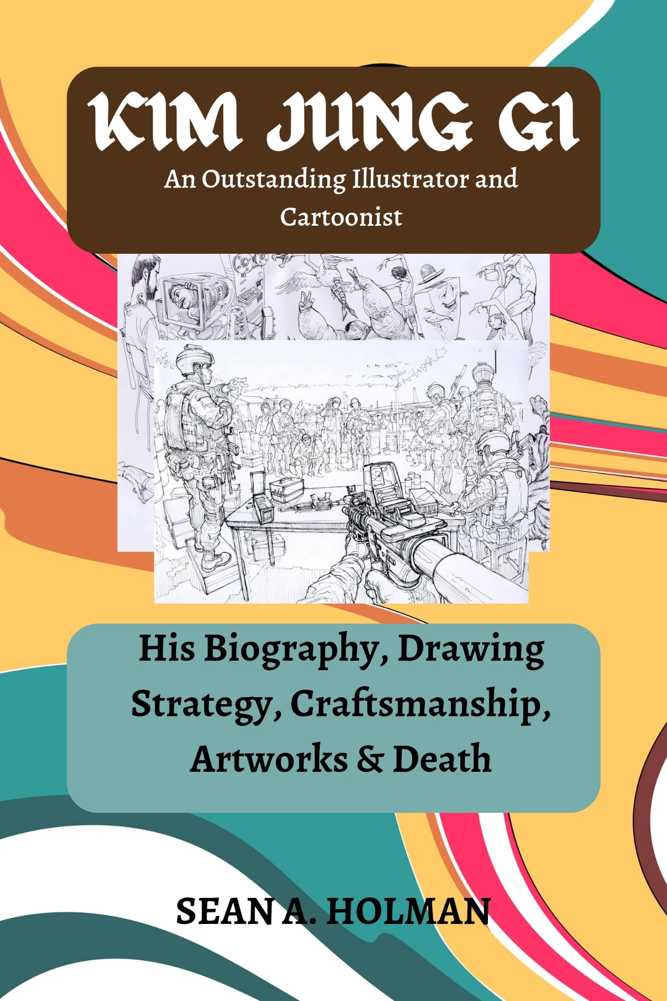 KIM JUNG GI: An Outstanding Illustrator and Cartoonist: His Biography ...