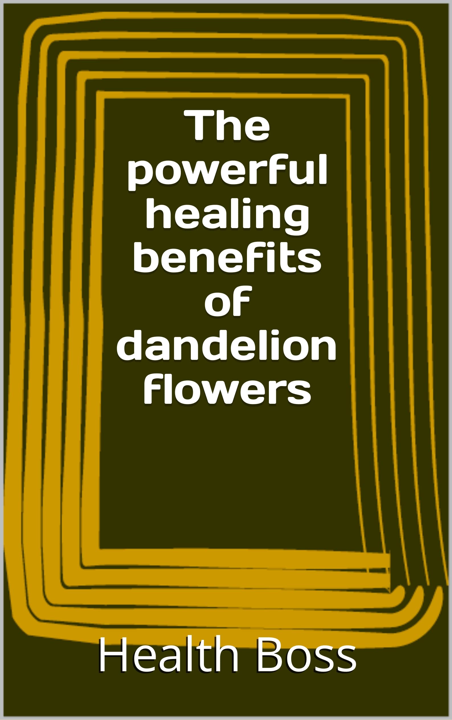 The powerful healing benefits of dandelion flowers by Health Boss ...