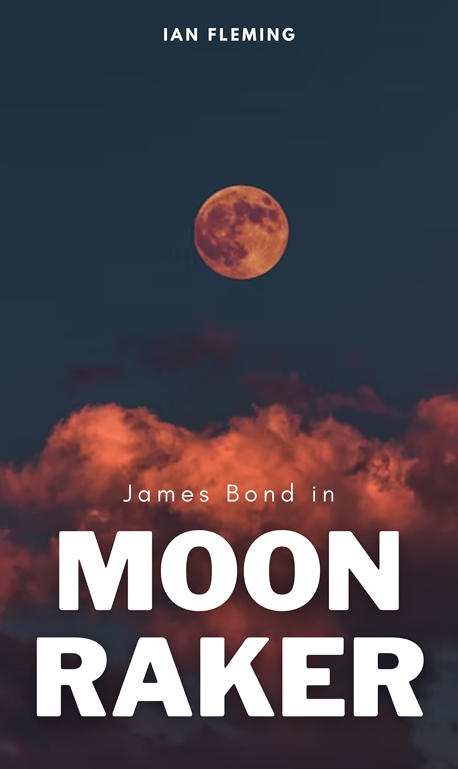 Moonraker (James Bond 007 Book 3) by Ian Fleming | Goodreads